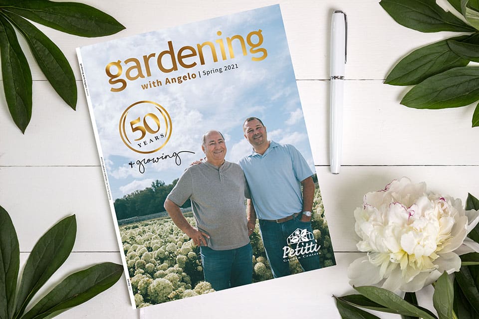 2021 Spring Magazine | Petitti Garden Centers